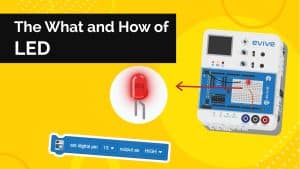 What is an LED & How to Use It with evive? - STEMpedia Education