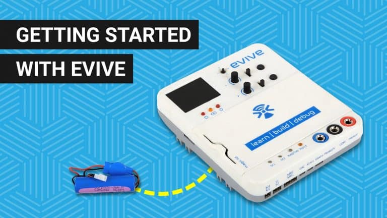 Get Started with evive - An All in One Electronics Prototyping Device